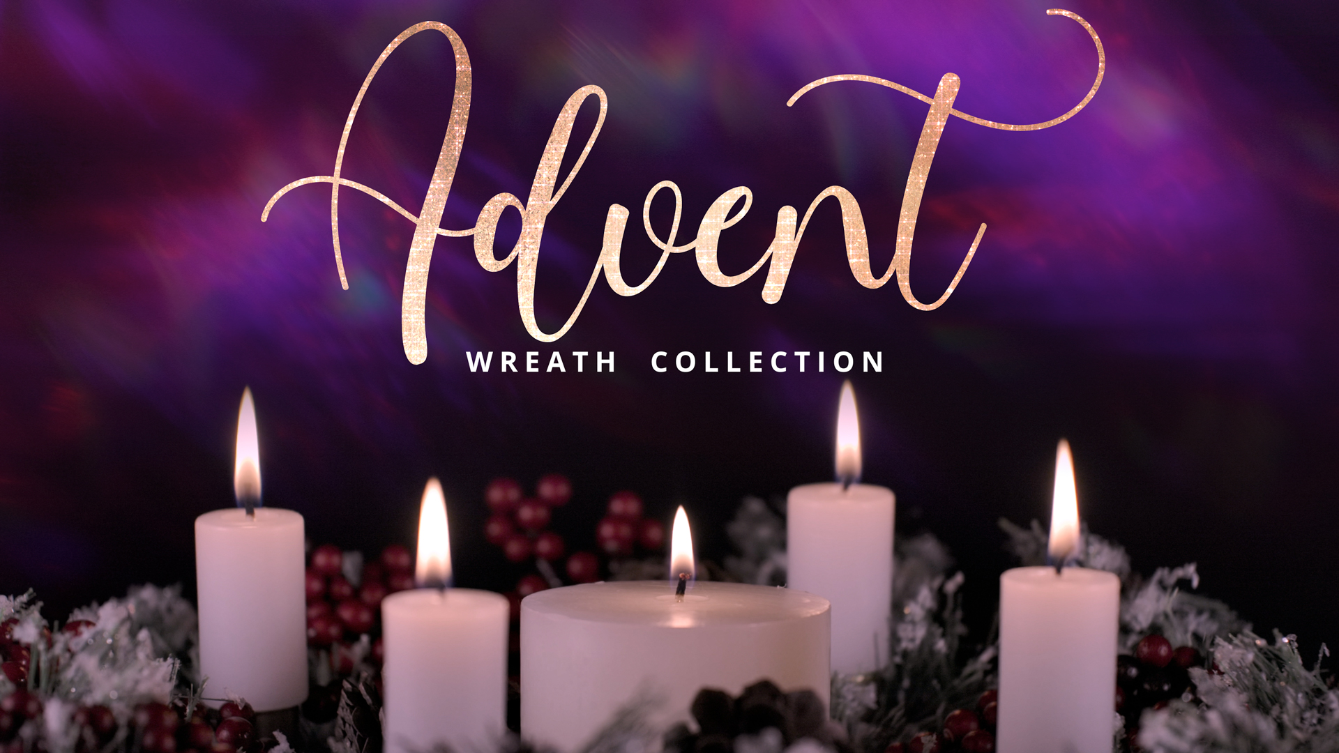 Advent Wreath Collection | Life Scribe Media | WorshipHouse Media