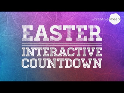 Easter Interactive Countdown 1 | Creative Sheep | WorshipHouse Media