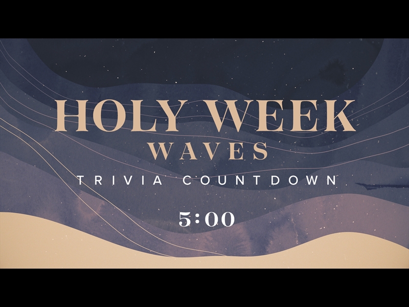 Holy Week Waves Collection | Shift Worship | Playback Media Store