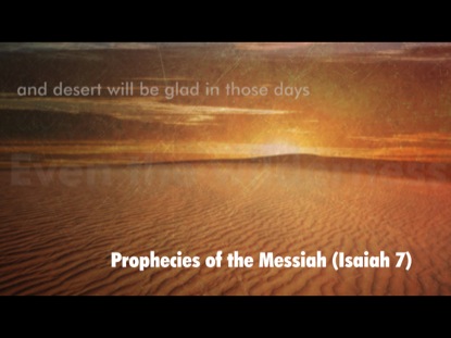 Prophecies Of The Messiah Isaiah 7 | 1529 Productions | WorshipHouse Media