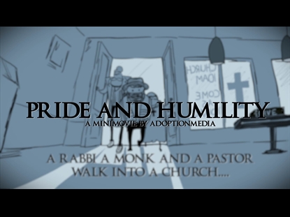 Pride And Humility | Adoption Media | SermonSpice
