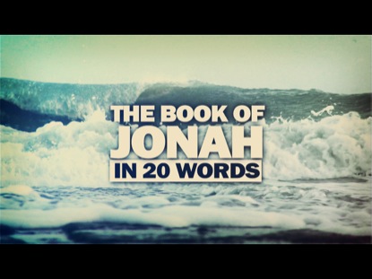 The Book Of Jonah In 20 Words | Adoption Media | WorshipHouse Media