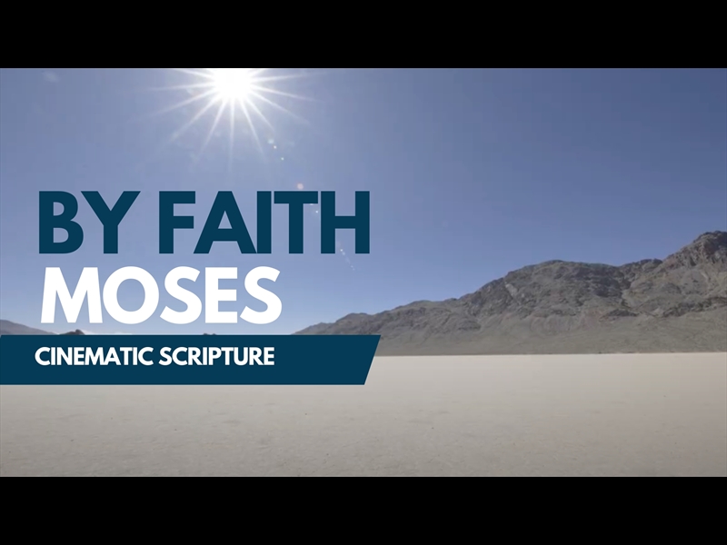 By Faith: Moses | Canyon Productions | WorshipHouse Media