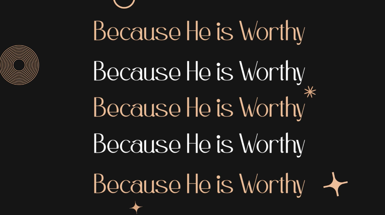 Because He Is Worthy | Church Visuals | WorshipHouse Media