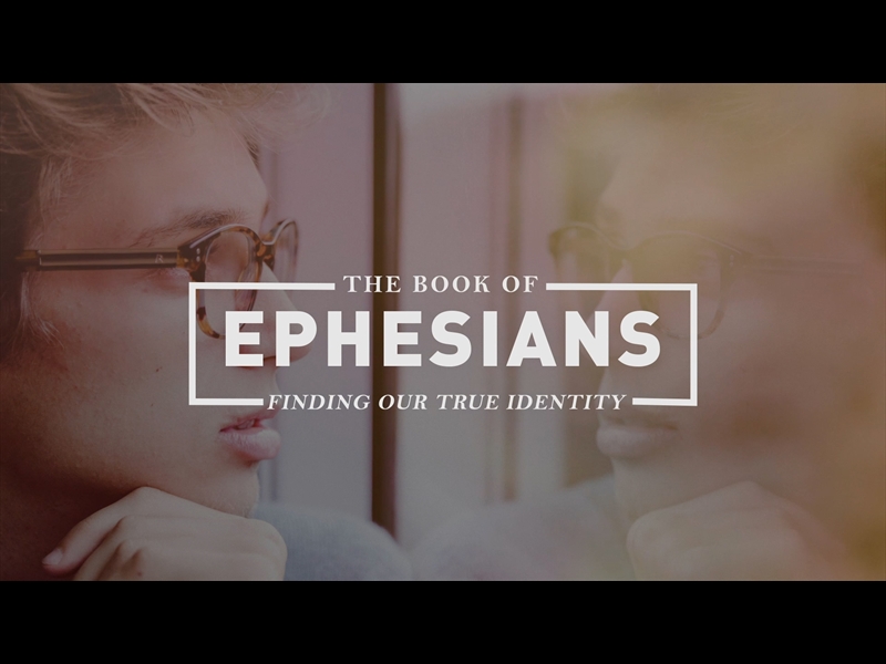 Ephesians: Finding Our True Identity Sermon Bumper | Church Visuals ...