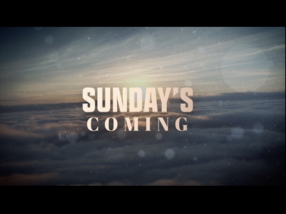 Sunday's Coming | Church Visuals | WorshipHouse Media