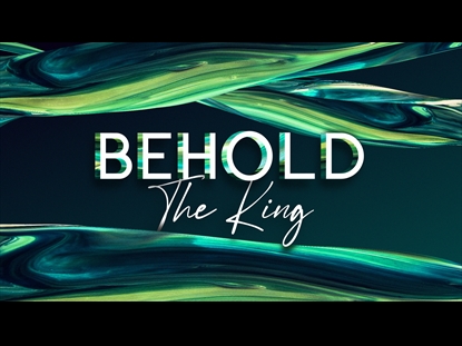 Behold The King | Centerline New Media | Playback Media Store