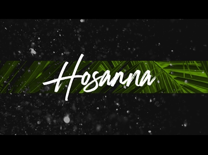 Hosanna | Centerline New Media | WorshipHouse Media