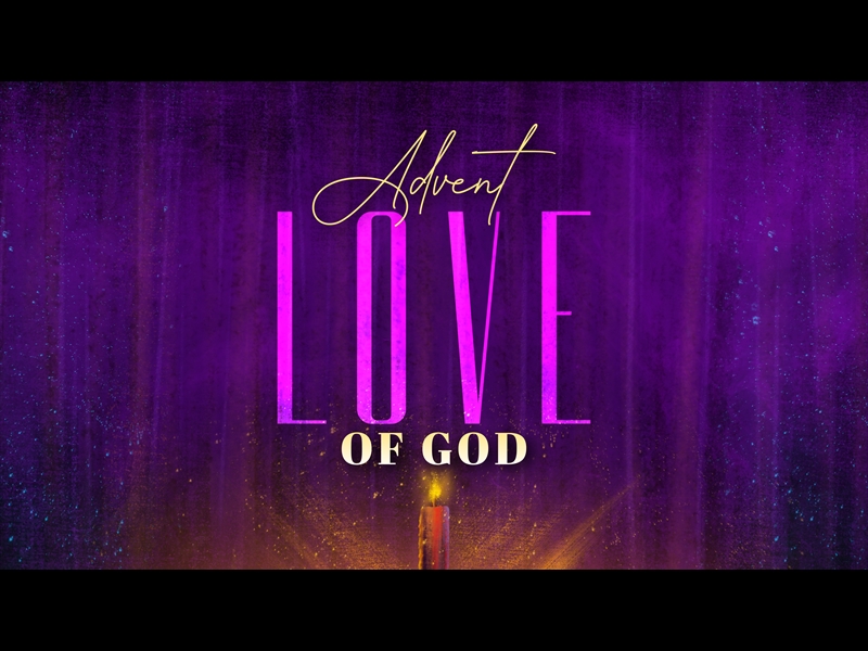 Radiant Advent: Love Of God | Centerline New Media | WorshipHouse Media