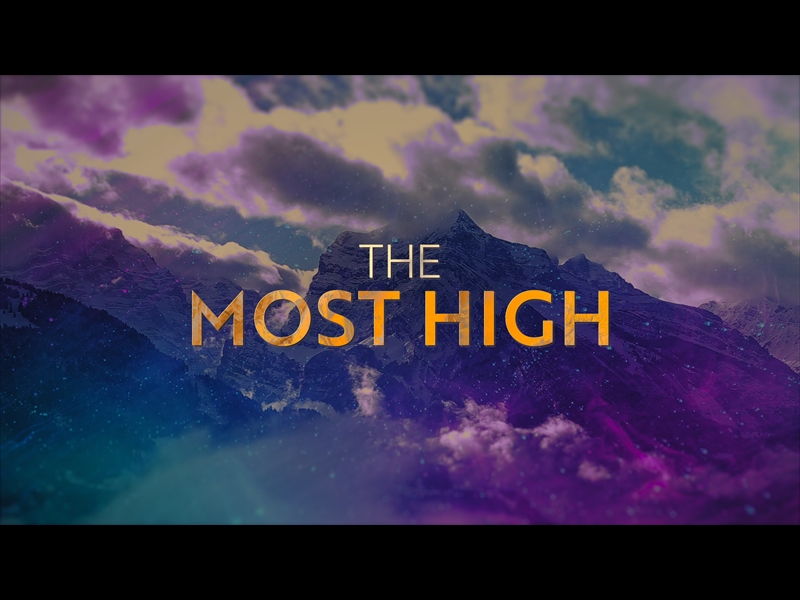 The Most High | Centerline New Media | WorshipHouse Media