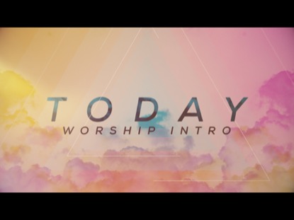 Today Worship Intro | Centerline New Media | Playback Media Store