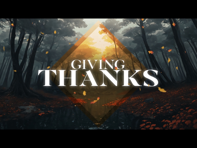 Giving Thanks | Freebridge Media | WorshipHouse Media