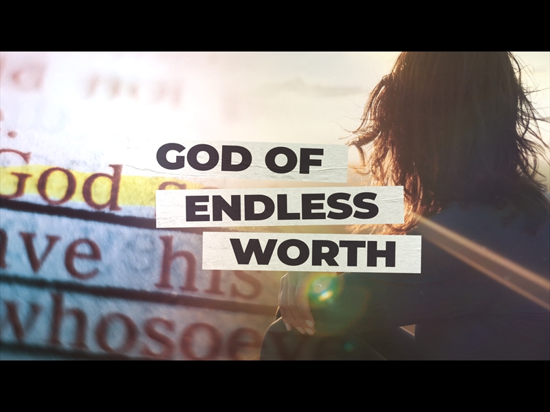 God Of Endless Worth | Freebridge Media | WorshipHouse Media