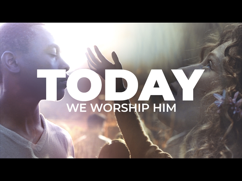 Today We Worship Him | Freebridge Media | WorshipHouse Media
