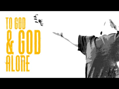 To God And God Alone | Freebridge Media | WorshipHouse Media