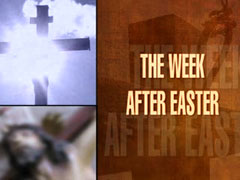 The Week After Easter | Floodgate Productions | WorshipHouse Media