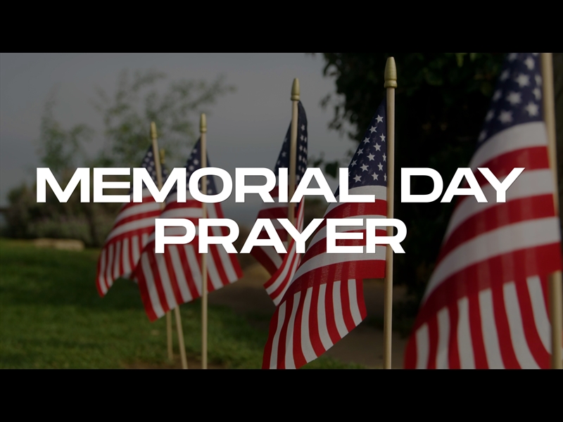 Memorial Day Prayer | Rype.tv | WorshipHouse Media