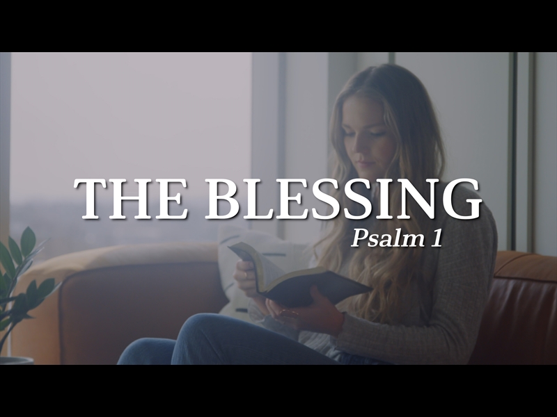 The Blessing (Psalm 1) | Rype.tv | WorshipHouse Media