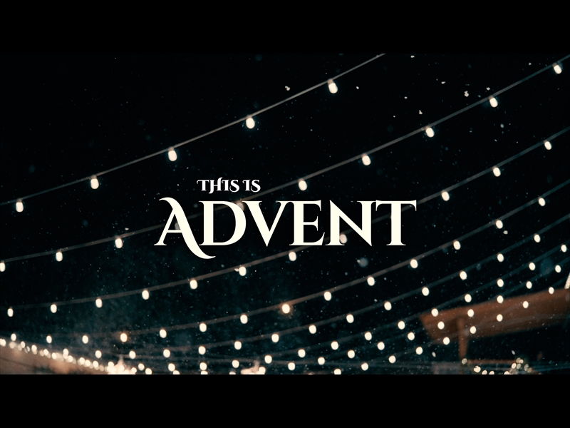 This Is Advent | Rype.tv | WorshipHouse Media