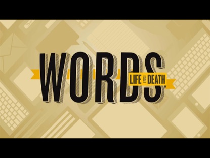Words Life Or Death | Gateway Communications | WorshipHouse Media