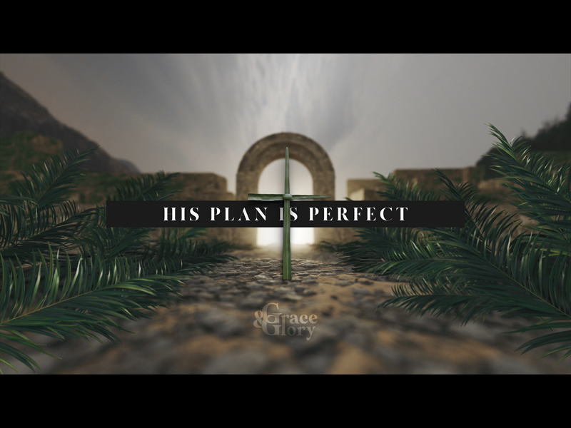 His Plan Is Perfect | Grace & Glory Worship | WorshipHouse Media