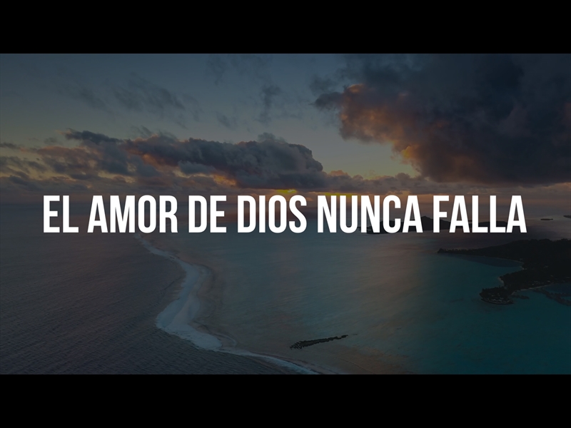 Tu Amor Nunca Falla Dios