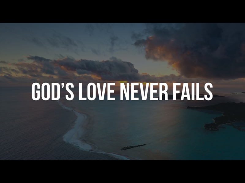 God's Love Never Fails | Church Fuel | WorshipHouse Media