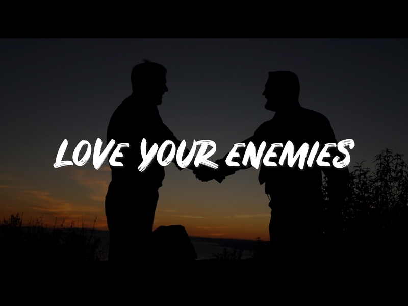 Love Your Enemies | Church Fuel | WorshipHouse Media