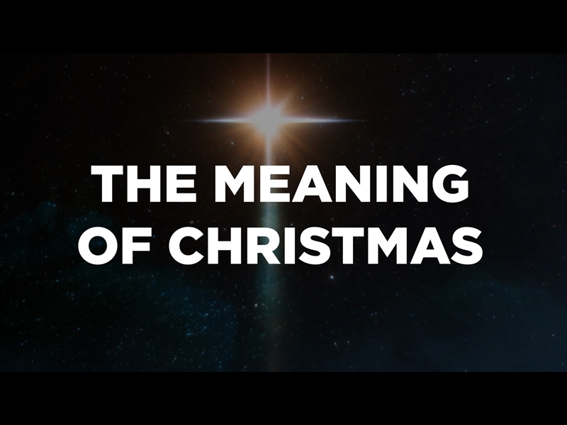 The Meaning Of Christmas | Church Fuel | WorshipHouse Media