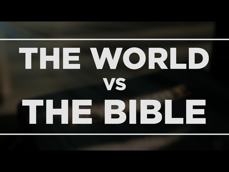 The World Vs The Bible | Church Fuel | WorshipHouse Media