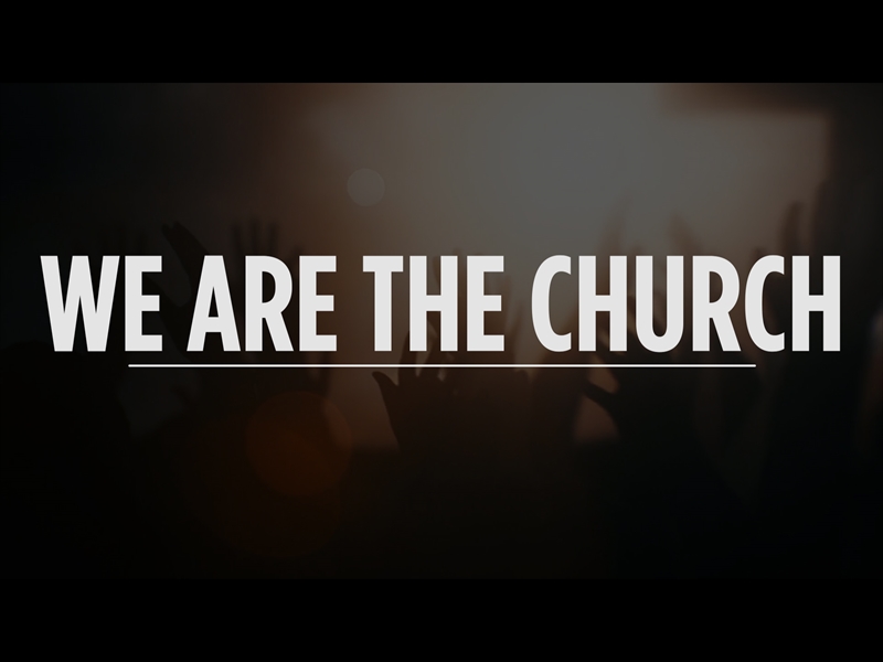 We Are The Church | Church Fuel | WorshipHouse Media