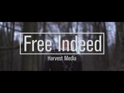 Free Indeed | Hope Oakville Media | WorshipHouse Media
