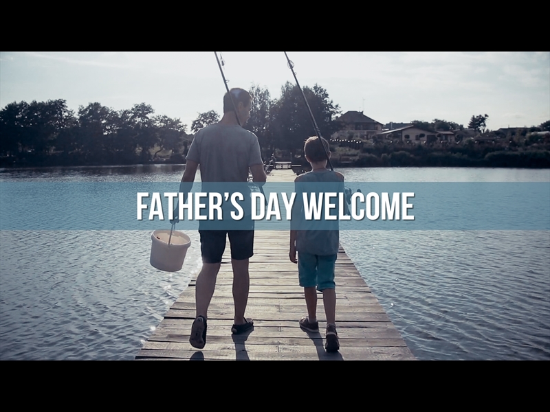 Father's Day Welcome | Hyper Pixels Media | WorshipHouse Media