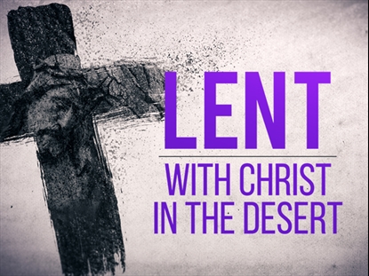 Lent With Christ In The Desert | Hyper Pixels Media | WorshipHouse Media