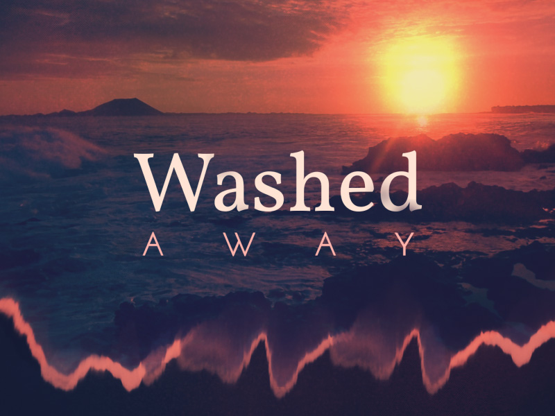 Washed Away | Hyper Pixels Media | Playback Media Store
