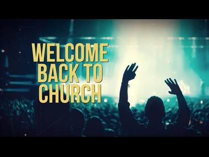 Welcome Back To Church | Hyper Pixels Media | WorshipHouse Media