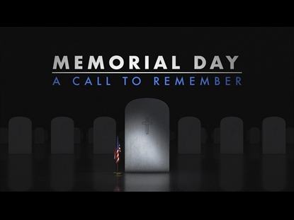 Memorial Day: A Call To Remember | Igniter Media | WorshipHouse Media