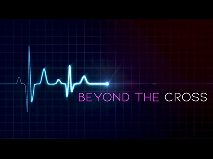 Beyond The Cross | LC Creative | WorshipHouse Media