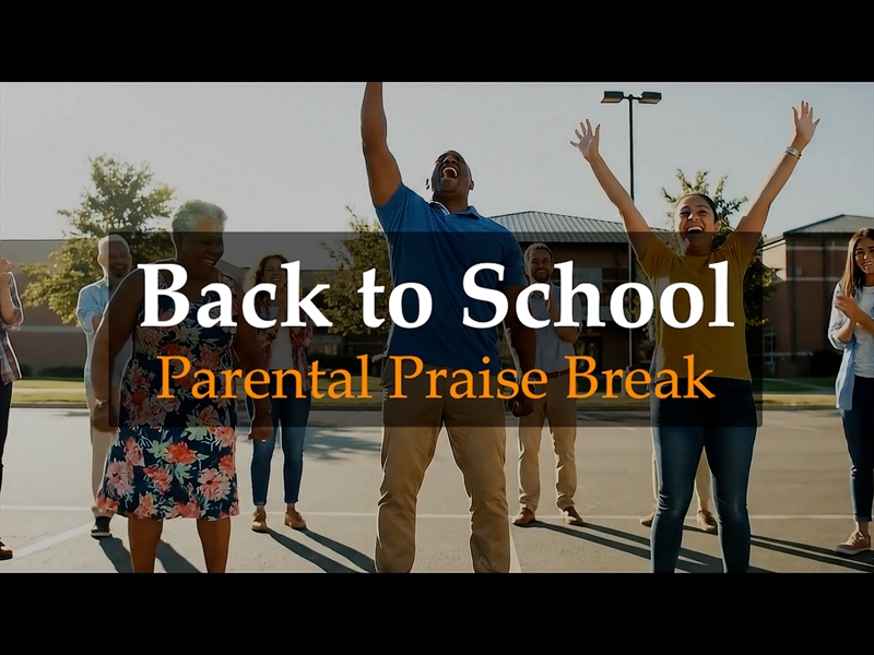 Back To School - Parental Praise Break | Motionary Media | WorshipHouse ...