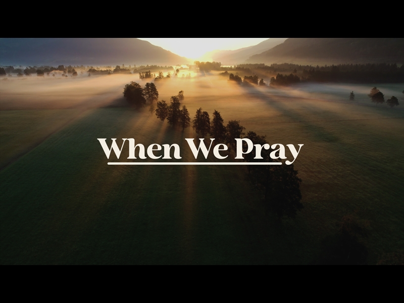 When We Pray | Motion Worship | WorshipHouse Media