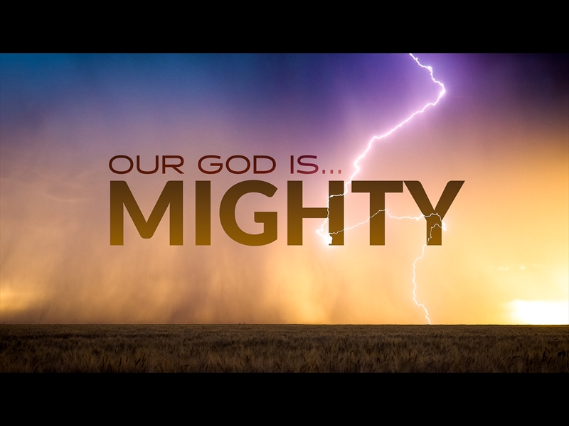 great and mighty is our god