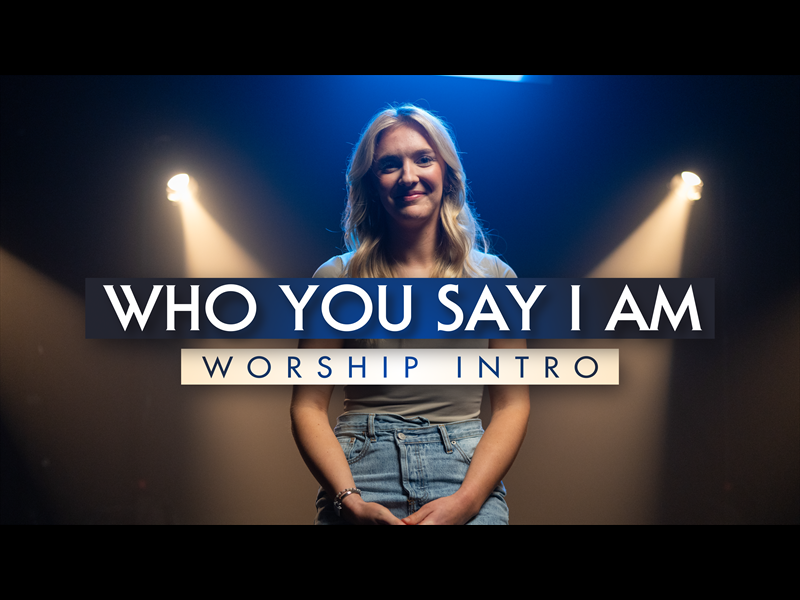 Who You Say I Am (Worship Intro) | Playback Media | Playback Media Store