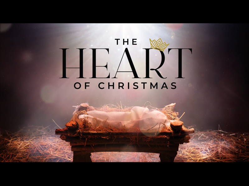 The Heart Of Christmas Christmas Eve Welcome | Outreach, Inc ...