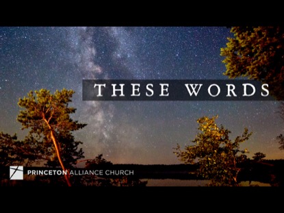 These Words | Princeton Alliance | WorshipHouse Media
