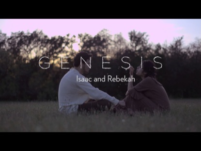 Genesis: Isaac & Rebekah | Genesis Film | WorshipHouse Media
