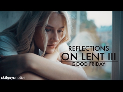 Good Friday | Skit Guys Studios | WorshipHouse Media