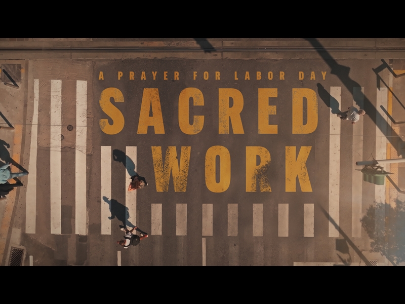 A Prayer For Labor Day: Sacred Work | Skit Guys Studios | WorshipHouse ...