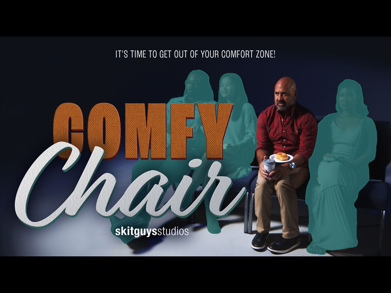 Comfy Chair | Skit Guys Studios | WorshipHouse Media