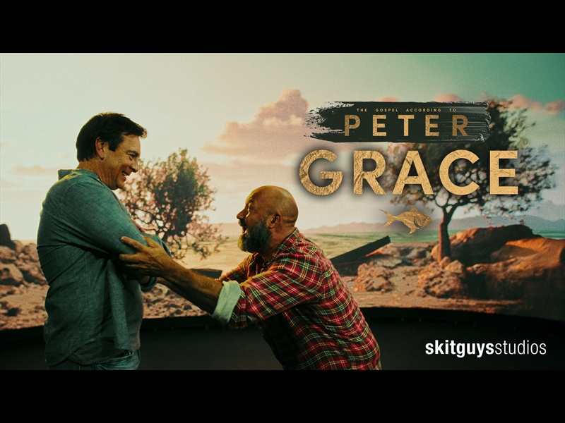 The Gospel According To Peter: Grace | Skit Guys Studios | WorshipHouse ...