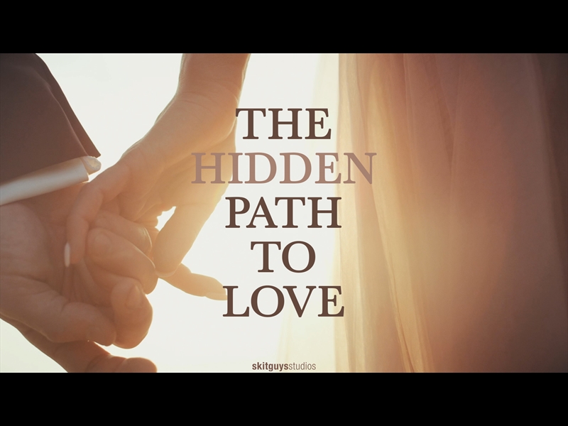 The Hidden Path To Love | Skit Guys Studios | WorshipHouse Media